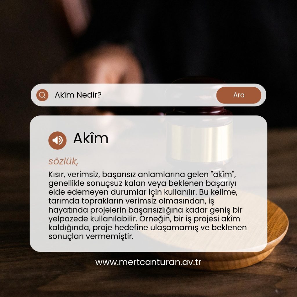 Akîm Nedir? - Av. Mertcan Turan